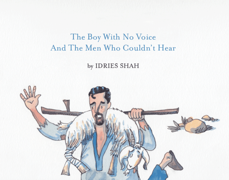 The Boy With No Voice and the Men Who Couldn’t Hear by Idries Shah ...