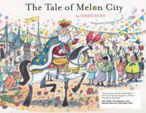 The Tale of Melon City by Idries Shah - The Idries Shah Foundation